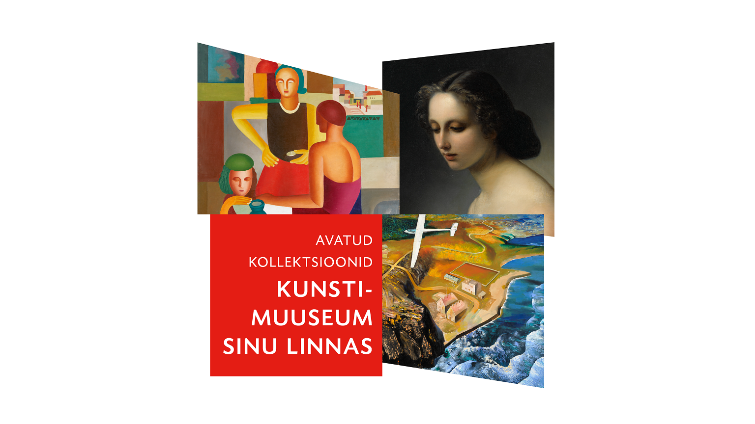 Avatud kollektsioonid. Kunstimuuseum sinu linnas - Eesti Kunstimuuseum