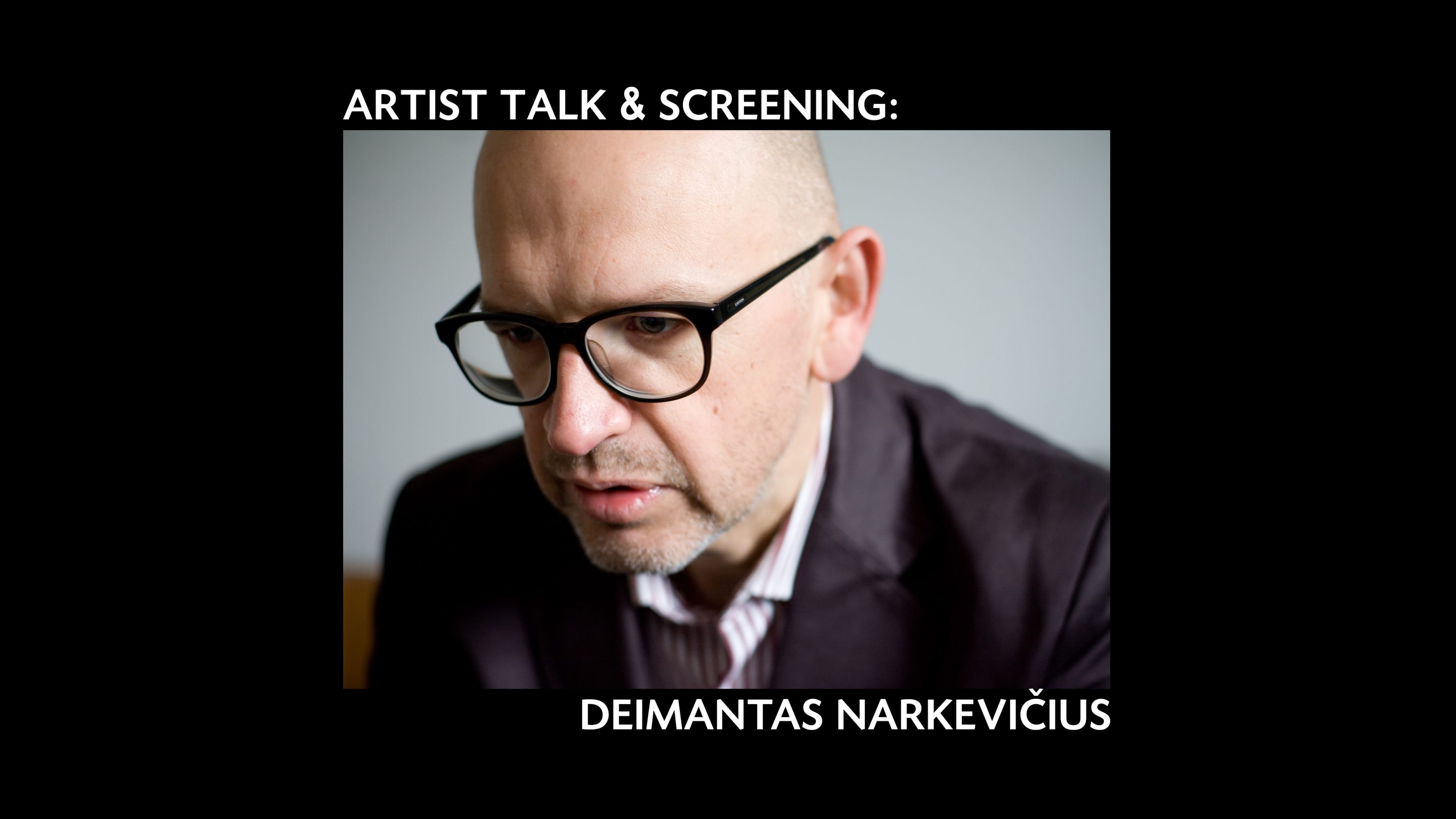 Videolinastus ja vestlusõhtu kunstnik Deimantas Narkevičiusega - Eesti ...