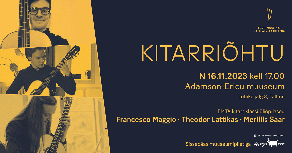 Kitarriõhtu: Francesco Maggio, Theodor Lattikas ja Meriliis Saar ...